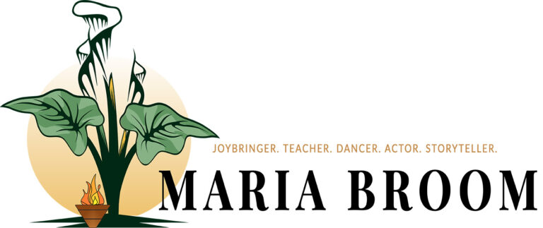 Maria Broom – Actress, Dancer, Teacher, Story Teller